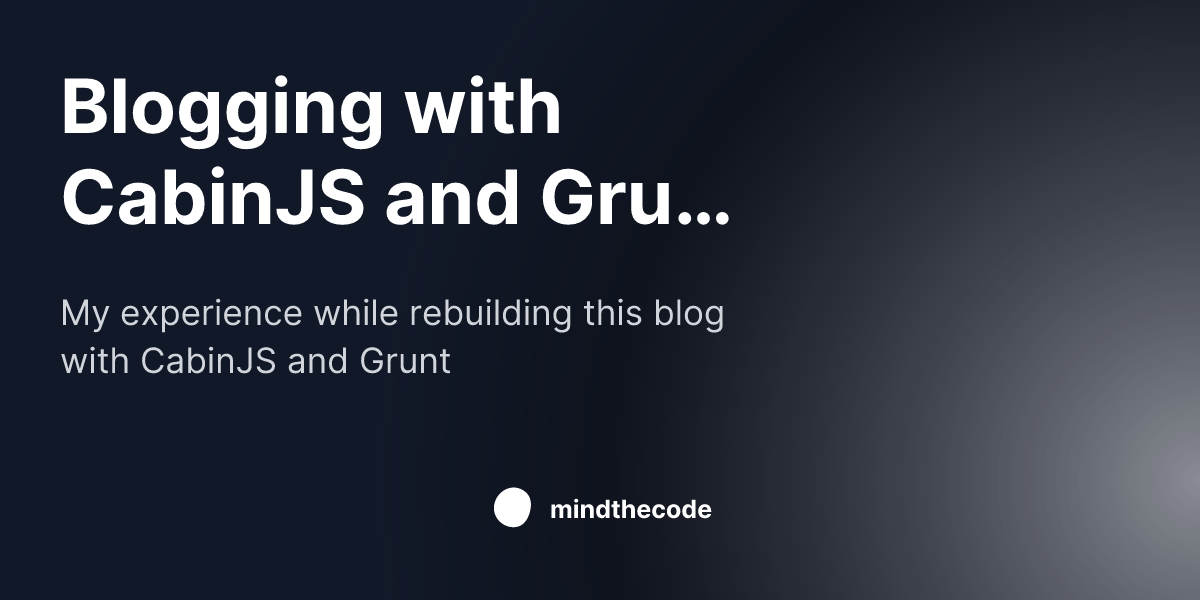 Blogging with CabinJS and Grunt