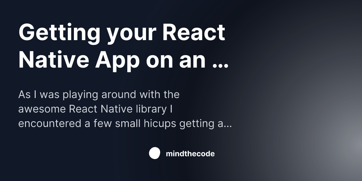 Getting Your React Native App On An Ios Device Mindthecode 4930